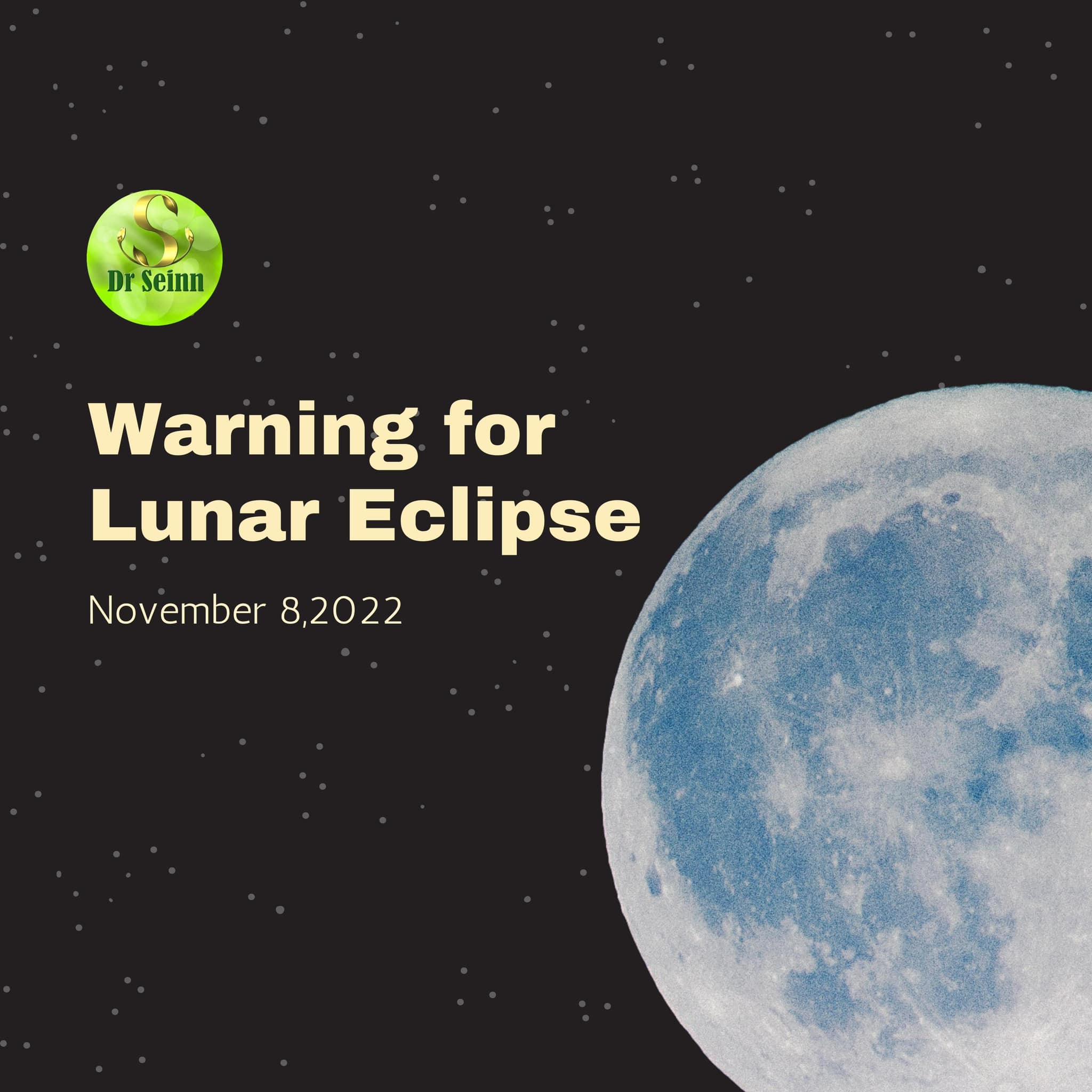 Warning for Today Lunar Eclipse – Dr Seinn